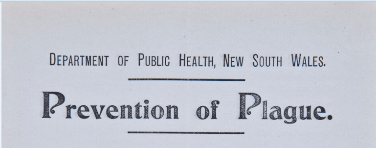 Prevention of Plague: Instructions to Householders, issued by the NSW ...